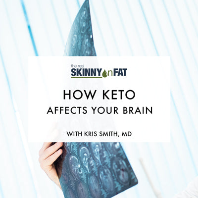 How Keto Affects Your Brain Ket and Brain Function – Naomi Whittel