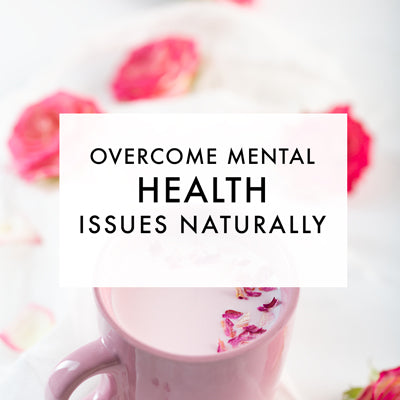 How to Overcome Mental Health Issues Naturally – NaomiW